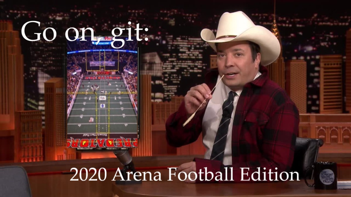 Go on, git: 2020 Arena Football Edition – Fifty Yarder: